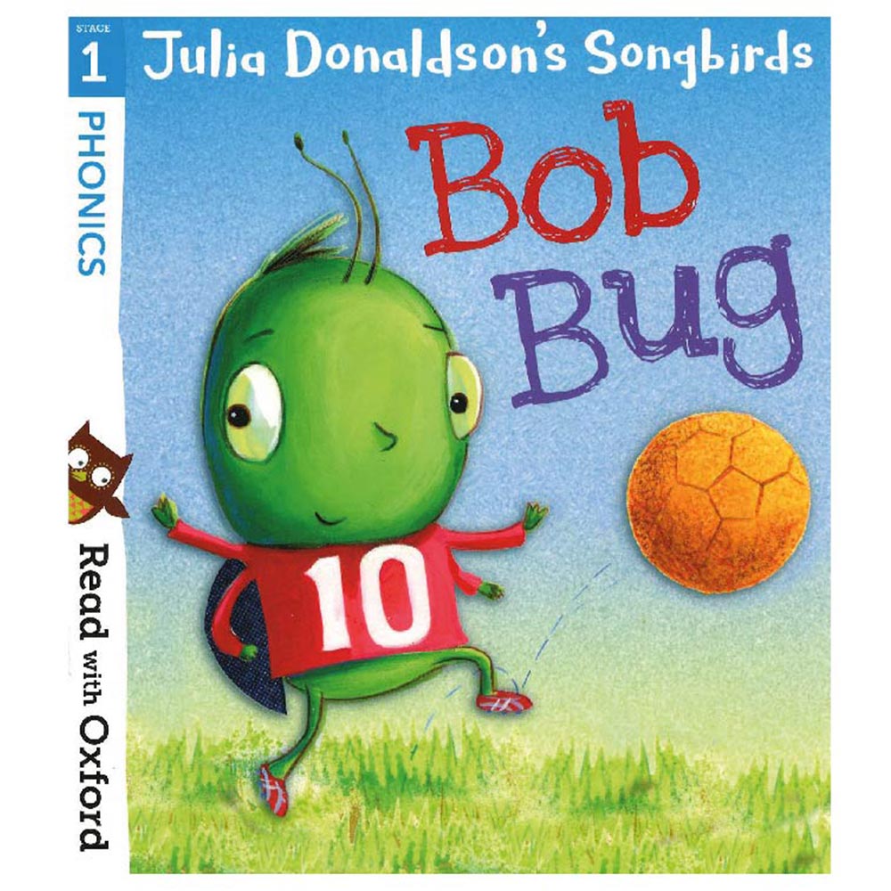 Stage 1: Julia Donaldson's Songbirds Bob Bug | Buy at Best Price from ...