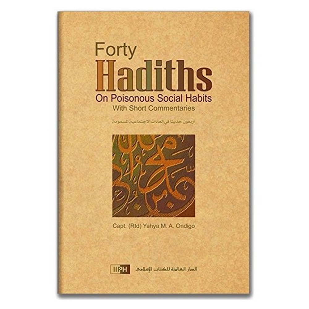 Buy Forty Hadith On Poisonous Social Habits in UAE | Mumzworld