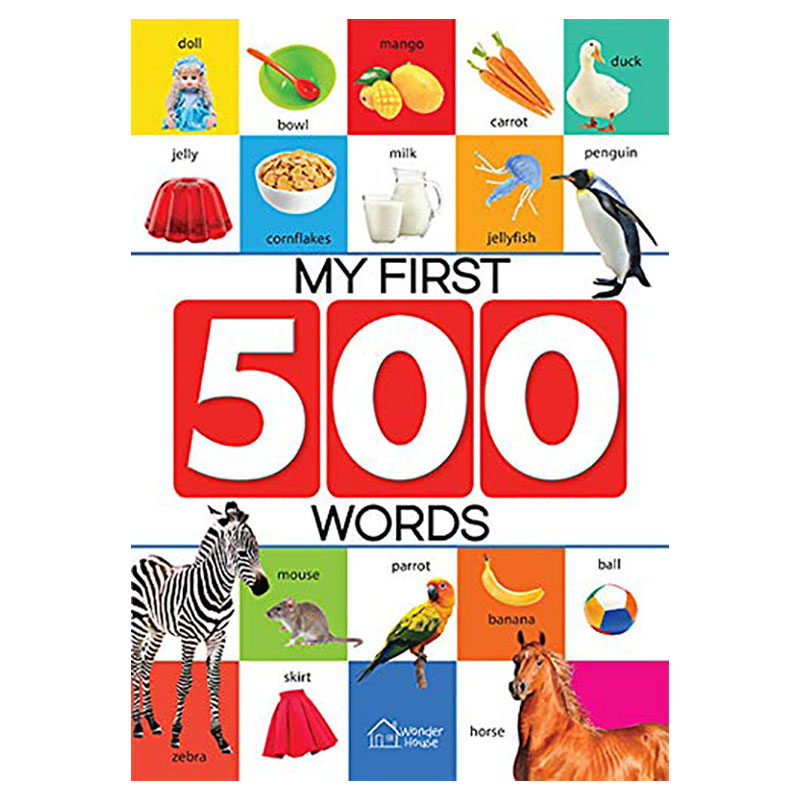 My First 500 Words To Learn Alphabet My First 500 Words To Learn Alphabet