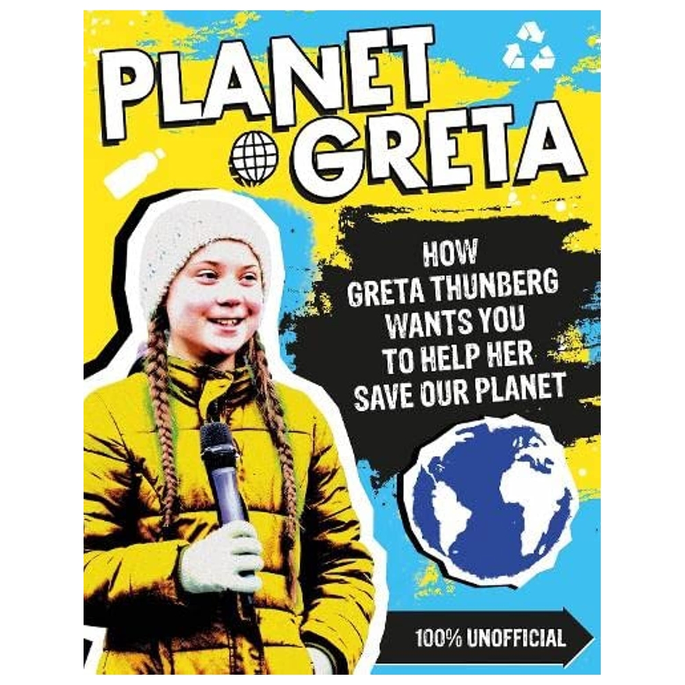 Buy Planet Greta: How Greta Thunberg Wants You To Help Her Save Our ...