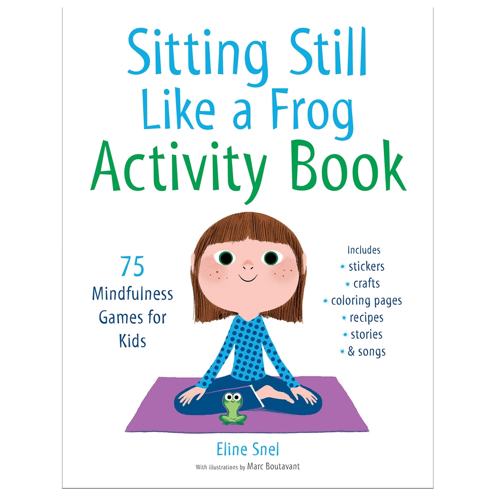 Buy Sitting Still Like A Frog Activity Book: 75 Mindfulness Games For ...