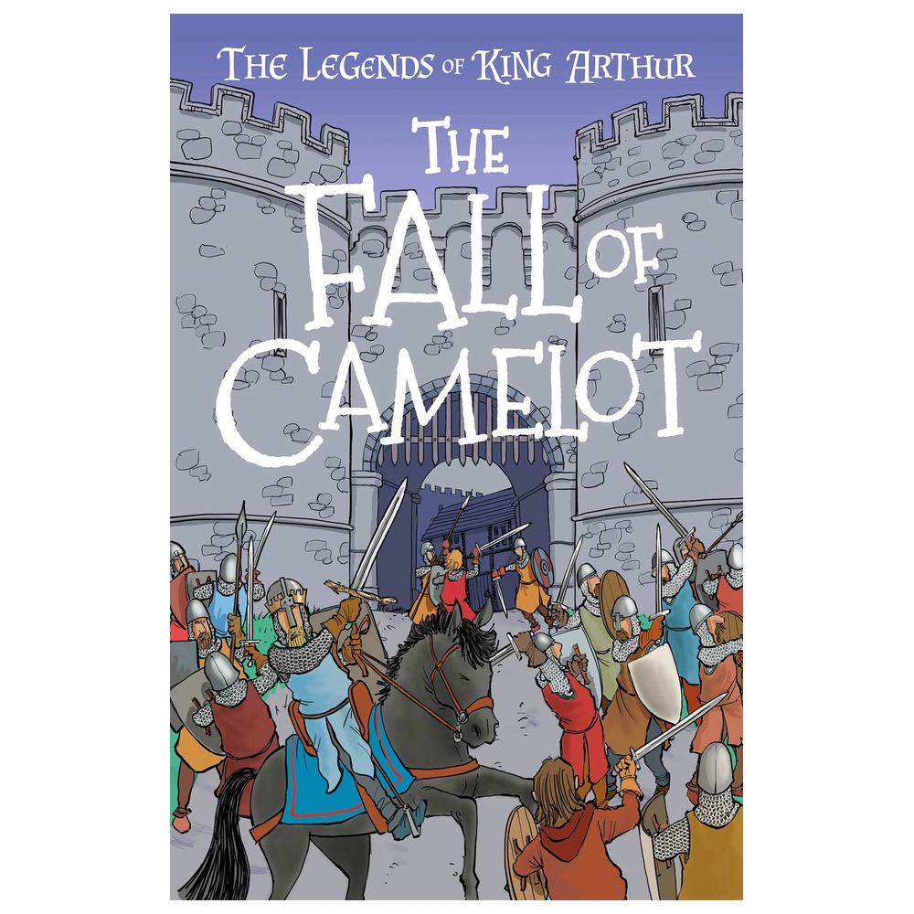 Buy The Fall Of Camelot: The Legends Of King Arthur: Merlin, Magic, And ...