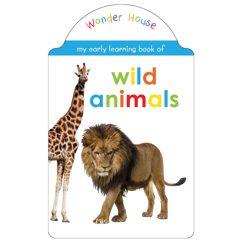 My Early Learning Book Of Wild Animals: Attractive Shape Board Books ...