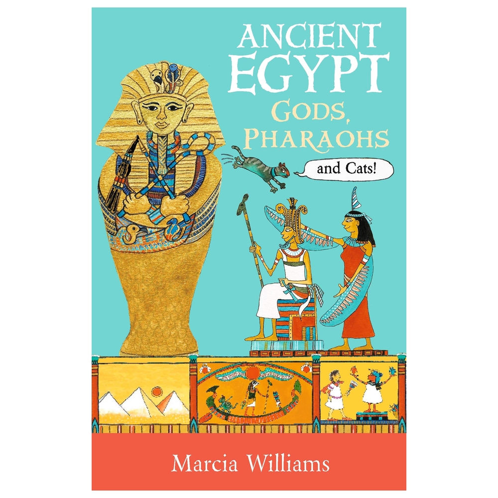 Ancient Egypt: Gods, Pharaohs And Cats!