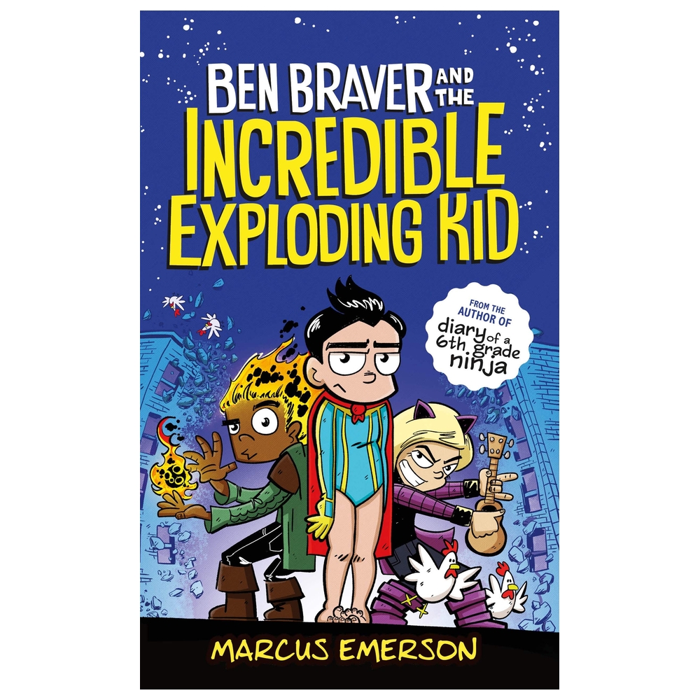 Buy Ben Braver And The Incredible Exploding Kid in KSA | Mumzworld
