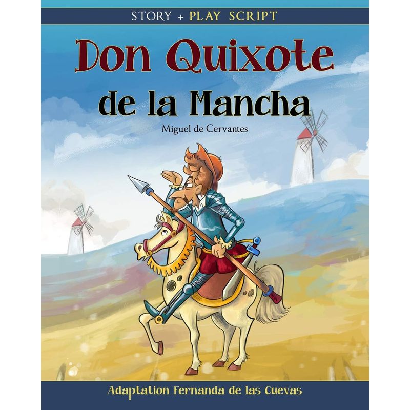 Buy Don Quixote De La Mancha: Story + Play Script in UAE | Mumzworld