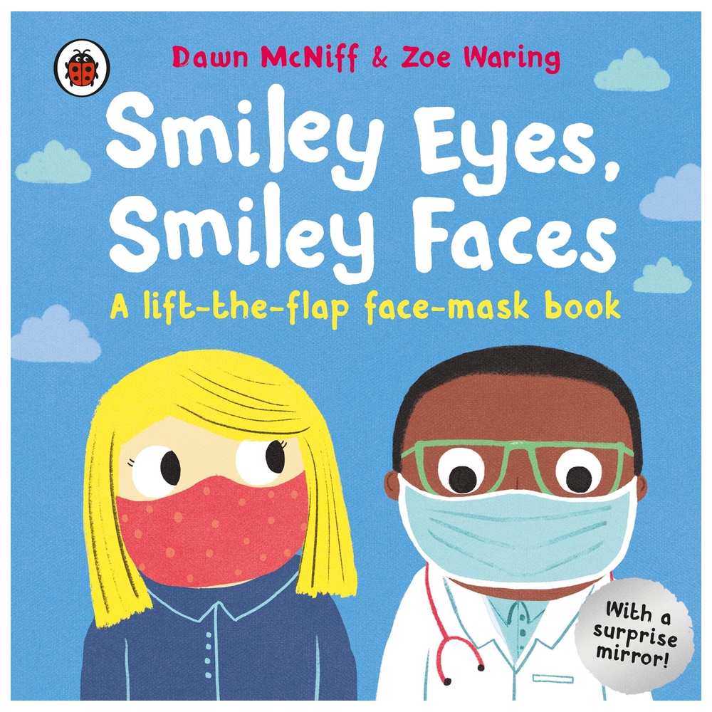Buy Smiley Eyes, Smiley Faces: A Lift-The-Flap Face-Mask Book in UAE ...