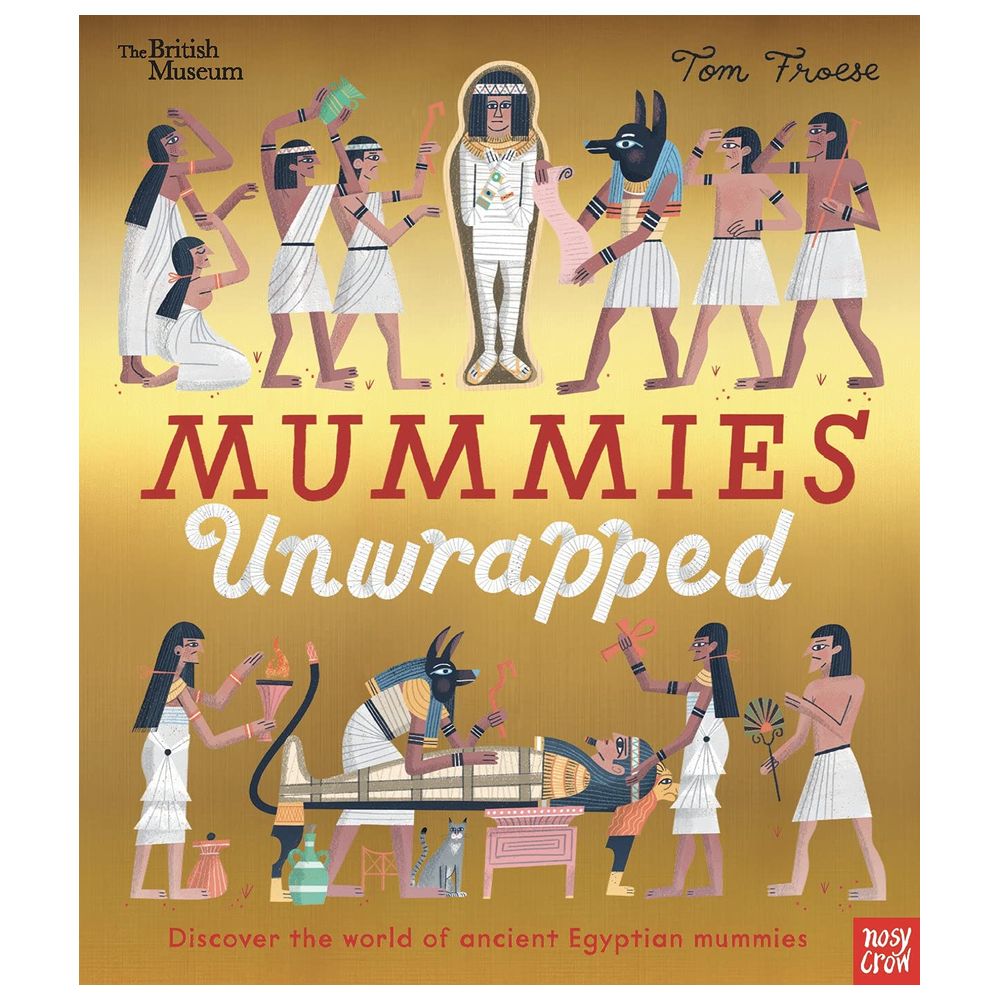 Buy British Museum: Mummies Unwrapped at The Affordable Price - Mumzworld
