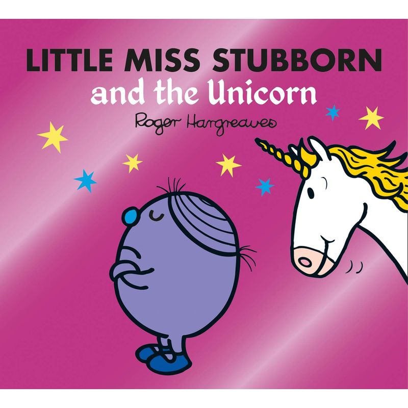Buy Little Miss Stubborn And The Unicorn: Mr. Men & Little Miss Magic ...