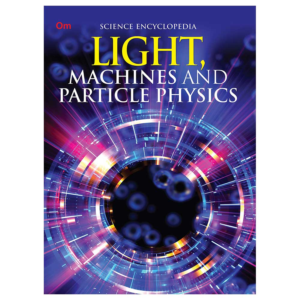 Buy Encyclopedia Science: Light Machines And Particle Physics in UAE ...