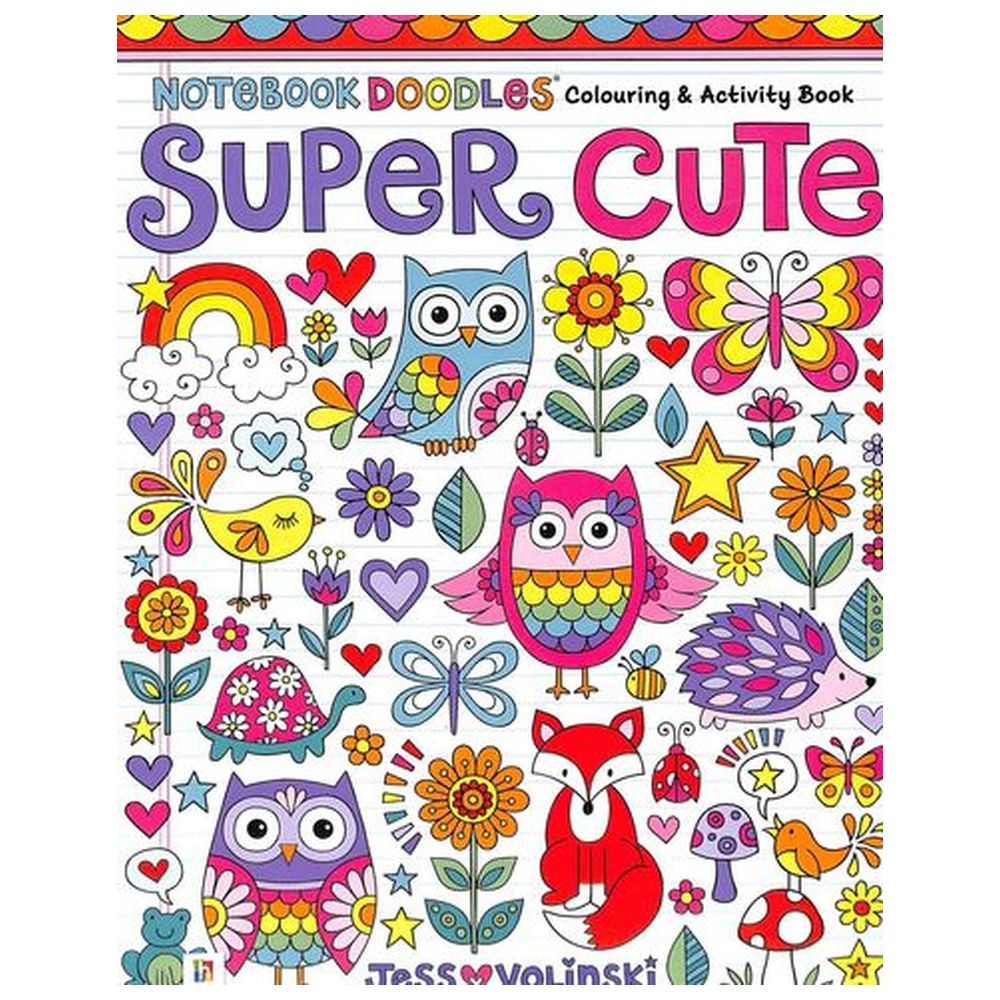Notebook Doodles: Super Cute Colouring & Activity Book