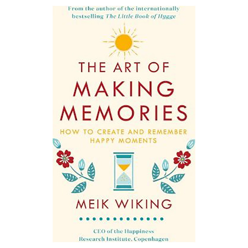 Buy Art Of Making Memories : How To Create/Remember Happy Moment in KSA ...