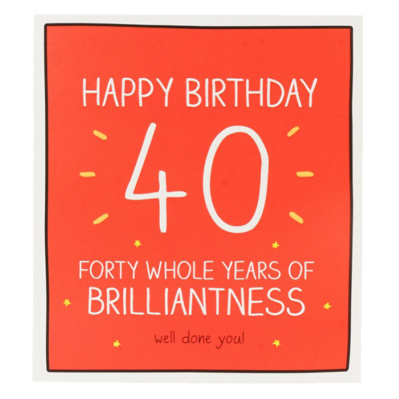 Happy Jackson - 40 Years Of Brilliantness Birthday Card | Buy at Best ...