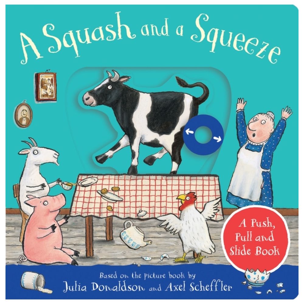 Buy A Squash And A Squeeze: A Push, Pull And Slide Book in Oman | Mumzworld