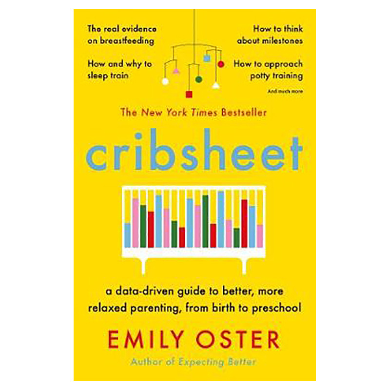 Cribsheet: A Data-Driven Guide To Better Parenting | Buy at Best Price ... Cribsheet: A Data-Driven Guide To Better Parenting | Buy at Best Price ...