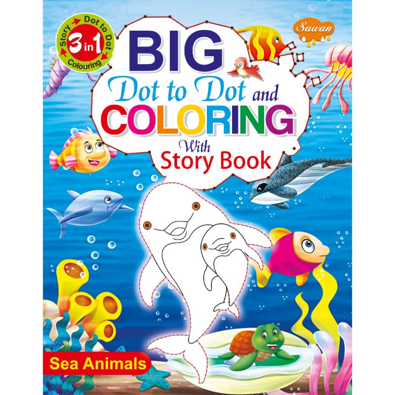 3-in-1 Big Dot To Dot & Colouring With Story - Sea Animals | Buy at ...